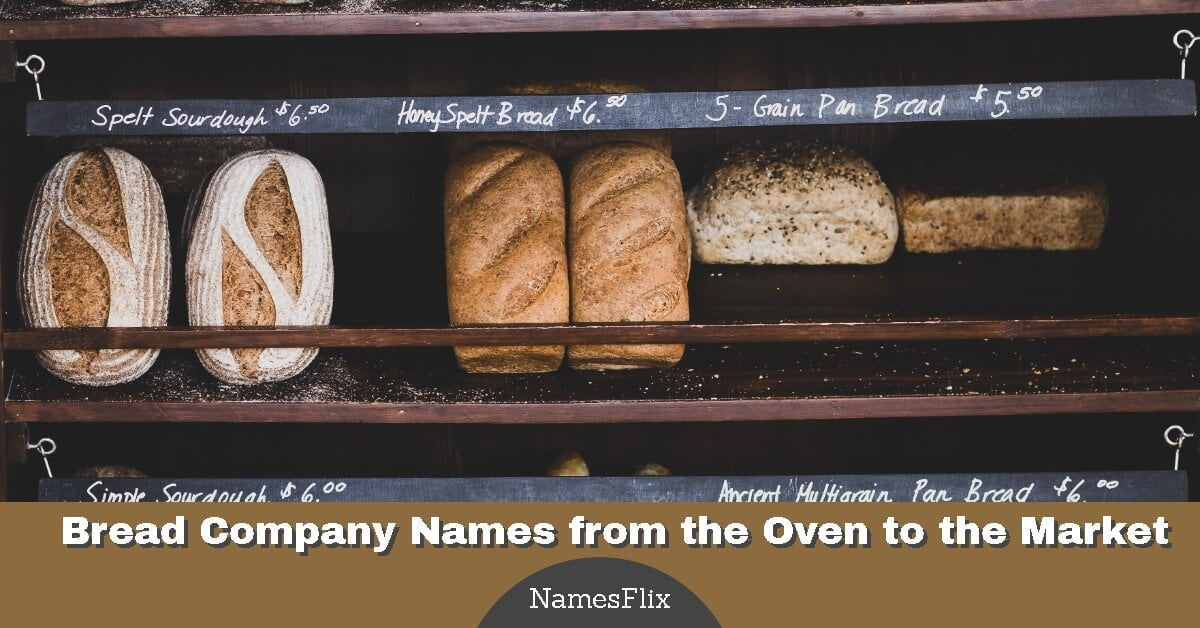800 Bread Company Names From The Oven To The Market
