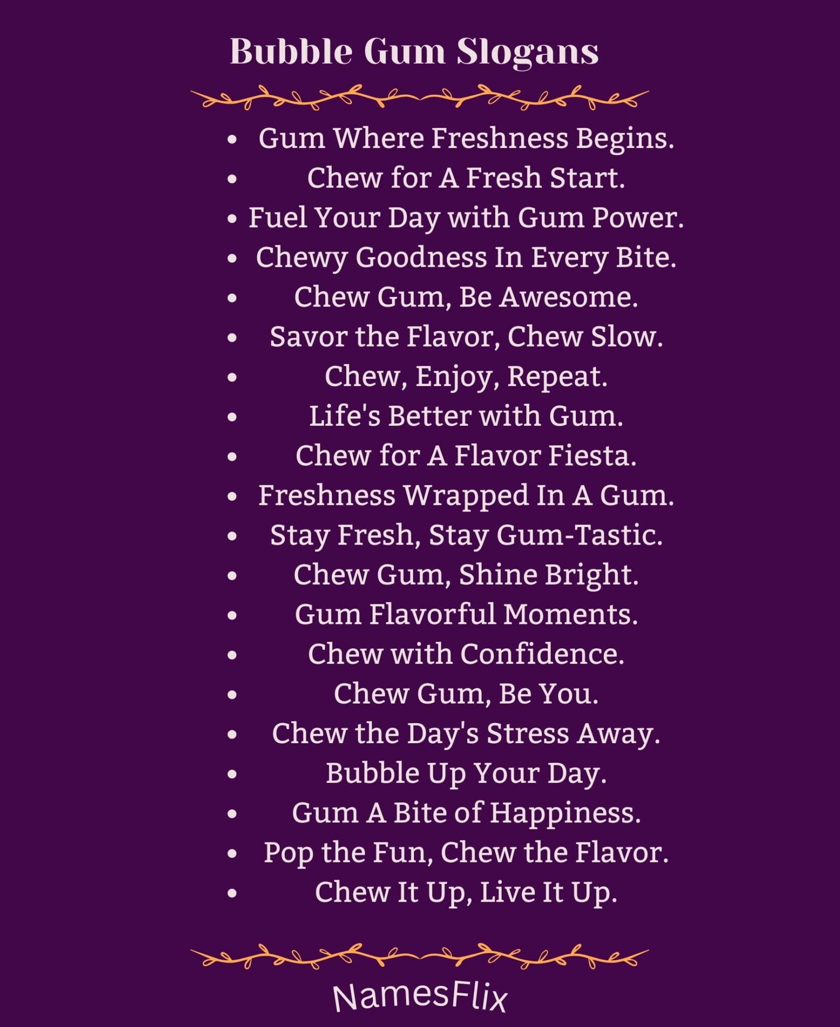 660+ Chewing Gum Slogans, Taglines and Sayings Ideas