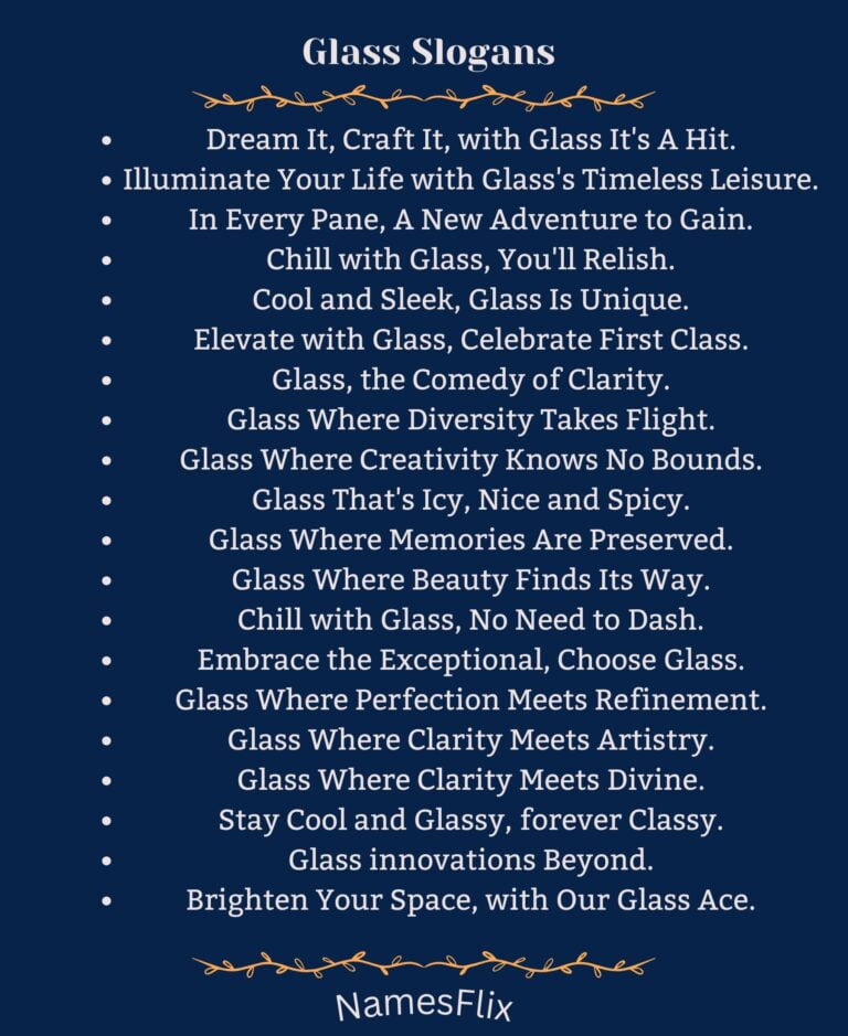610+ Glass Slogans & Phrases for a Sparkling Image