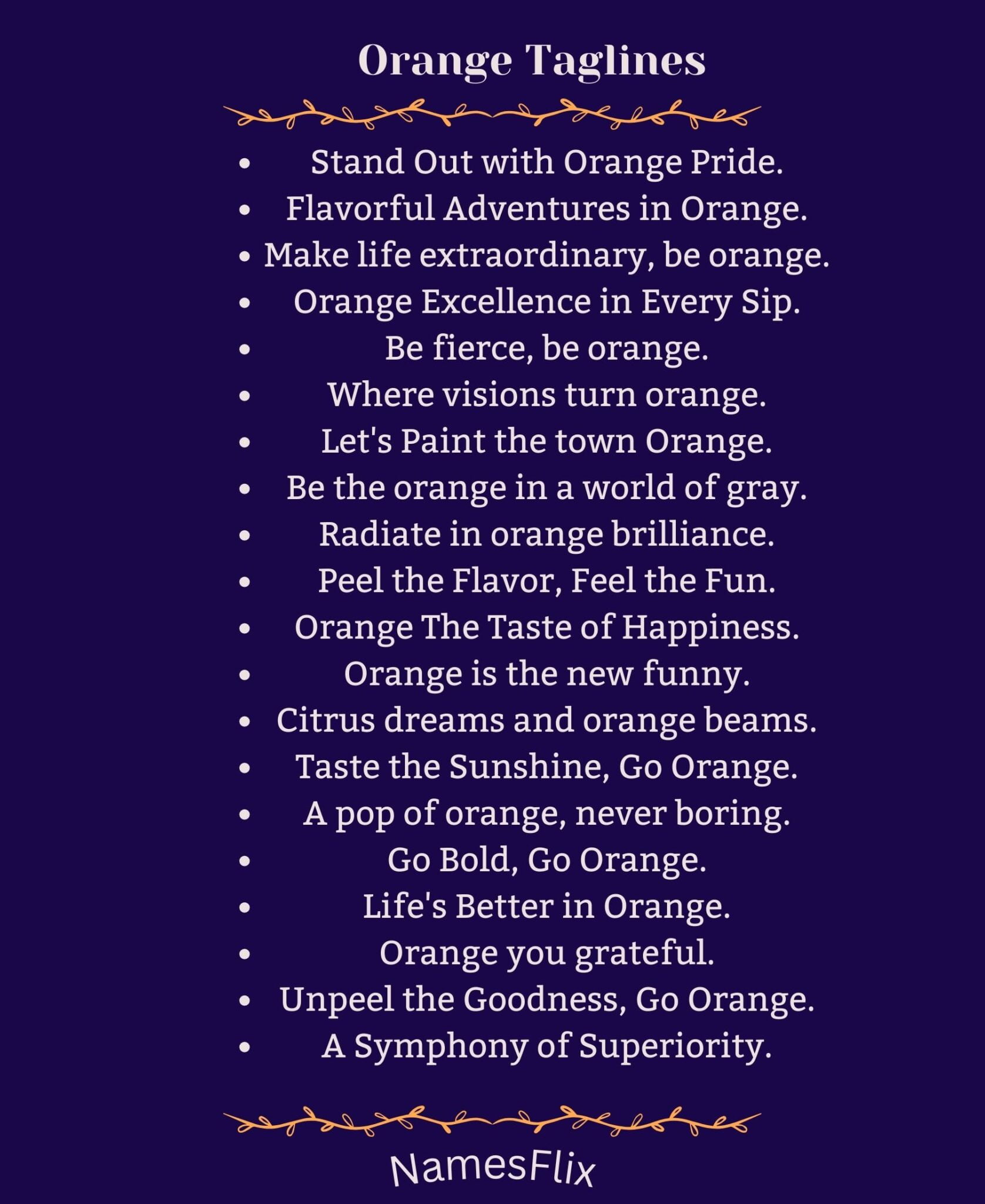 655+ Orange Slogans, Phrases and Taglines