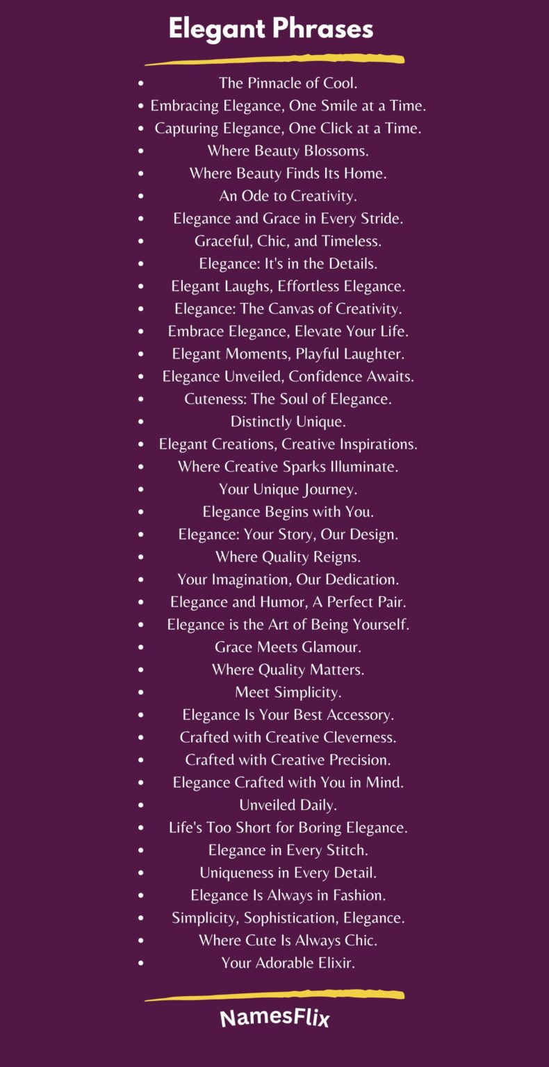 685+ Best Elegant Slogans, Sayings & Taglines Ideas