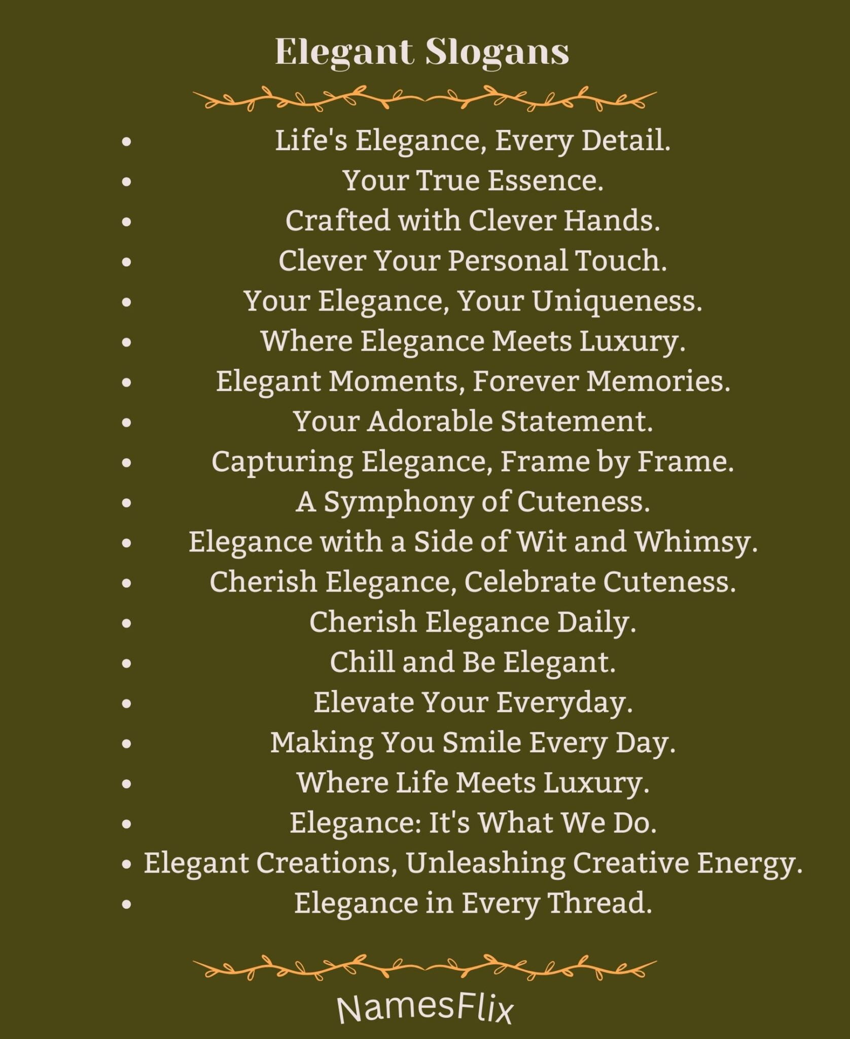 685+ Best Elegant Slogans, Sayings & Taglines Ideas