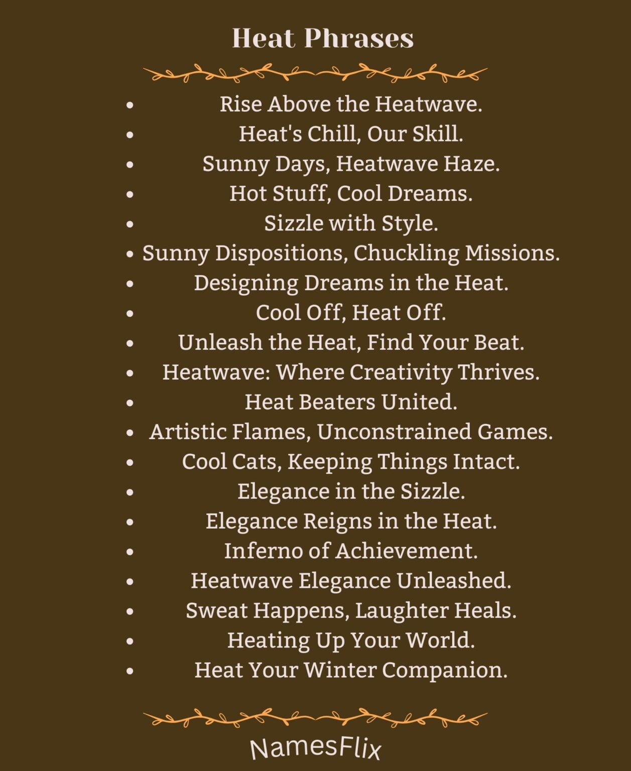 715+ Heat Slogans Ideas & Taglines That are Too Hot to Handle