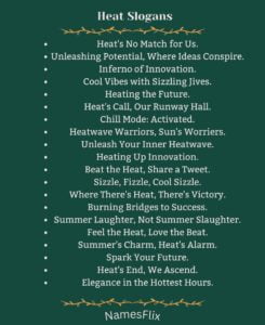 715+ Heat Slogans Ideas & Taglines That are Too Hot to Handle