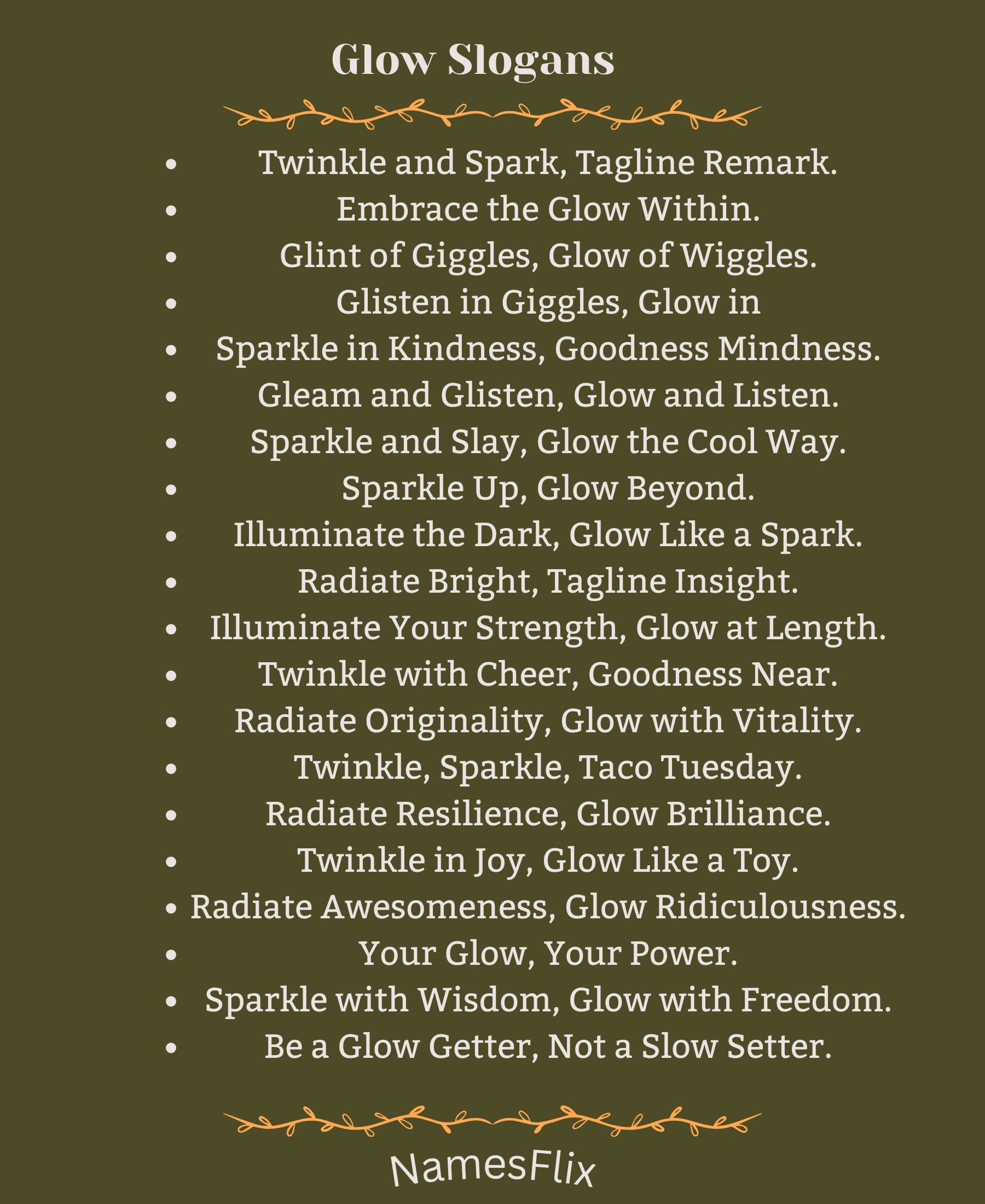Glow Slogans: 510+ Best Ever Ideas to Sparkle and Shine