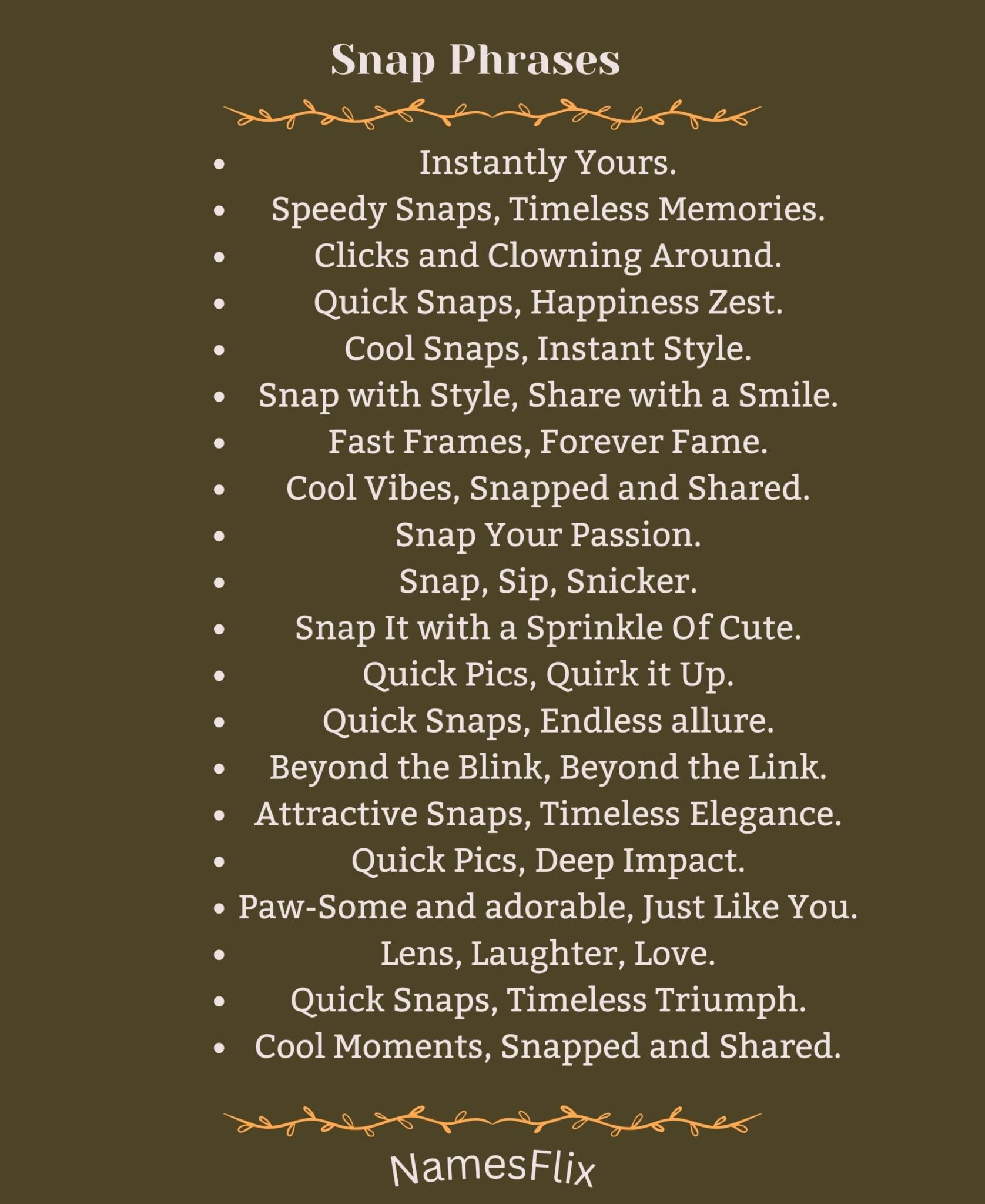 635+ Cool Snap Slogans, Sayings And Taglines Ideas