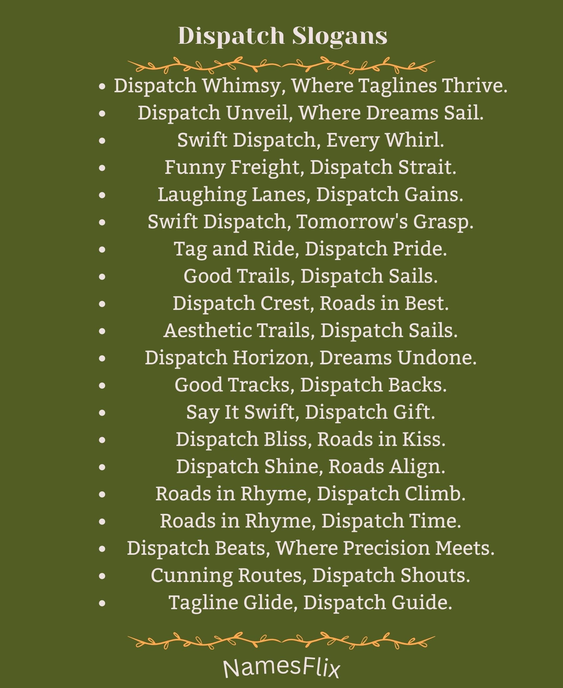 540+ Catchy Dispatch Slogans, Sayings and Taglines Ideas