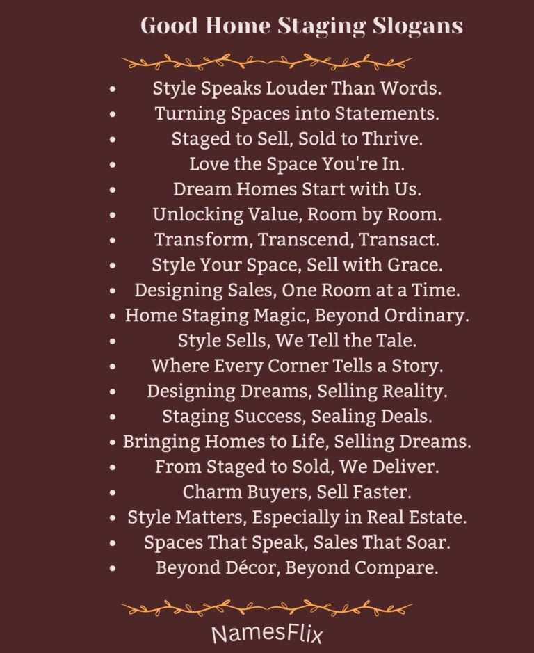 575+ Catchy Home Staging Slogans, Sayings and Taglines Ideas